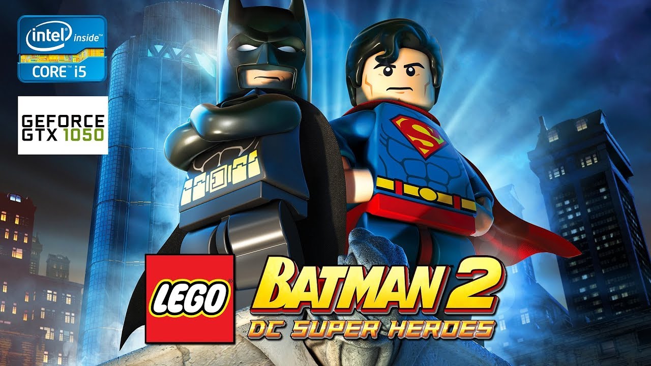 LEGO Batman 2 - DC Super Heroes [PC] - GTX 1050Ti 4GB + i5-2310 + 12GB ...