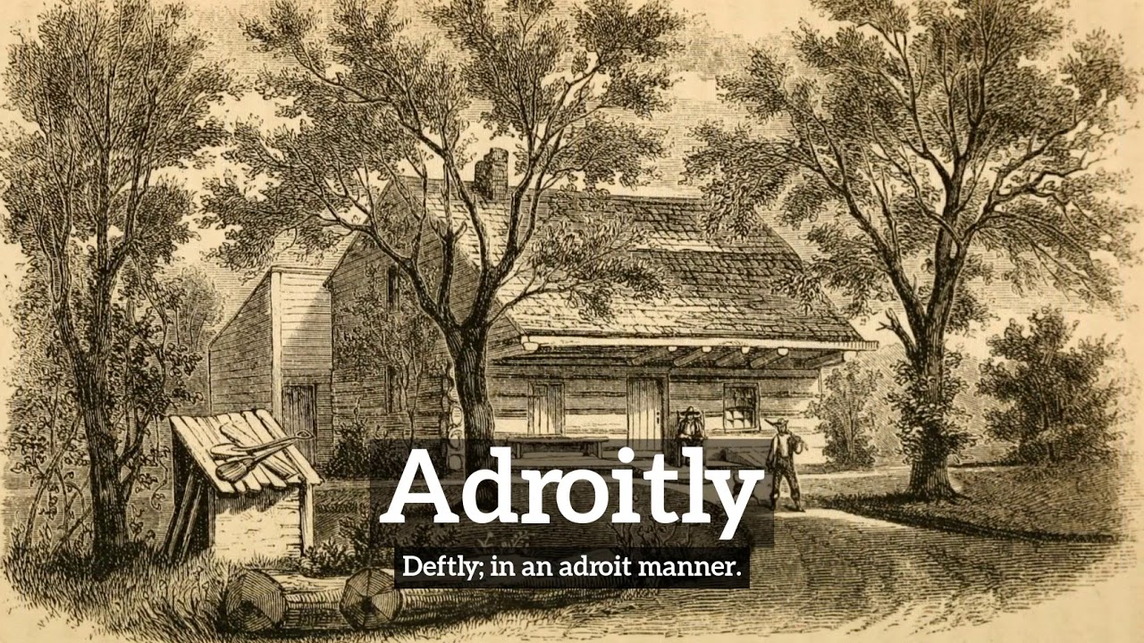What is Adroitly? | How Does Adroitly Look? | How to Say Adroitly in ...