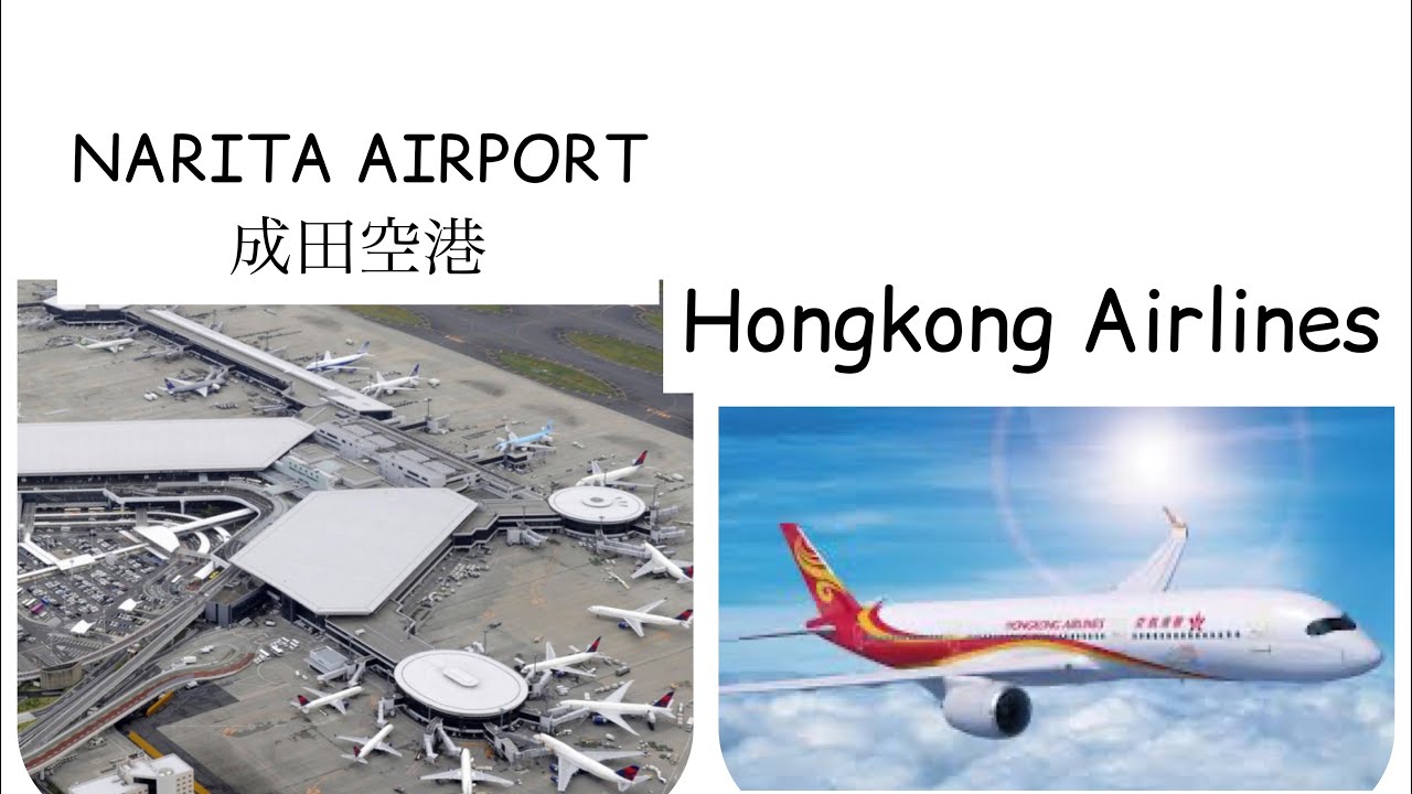 NARITA AIRPORT | HONGKONG AIRLINES - YouTube