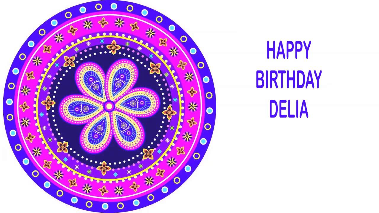 Delia Indian Designs - Happy Birthday - YouTube