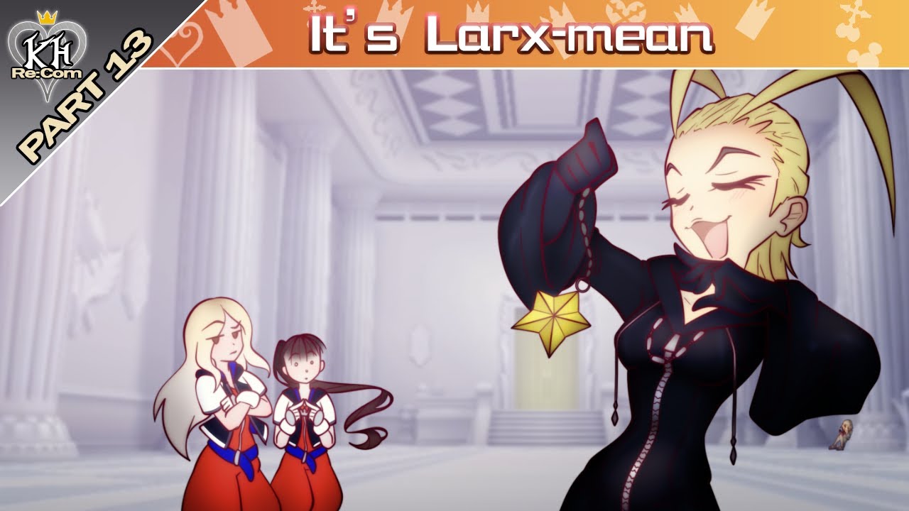 Larx-mean Enters to Battle! || Kingdom Hearts Re:Chain of Memories Part ...