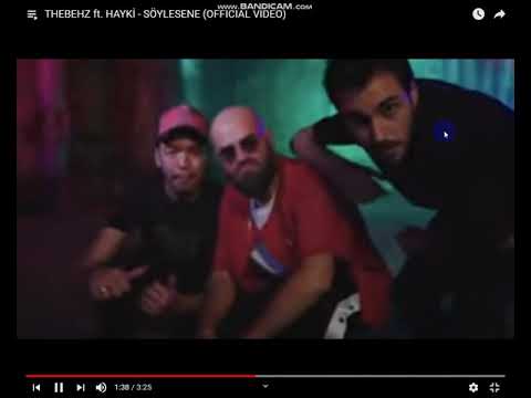 THEBEHZ -  ft. HAYKİ-SÖYLESENE (OFFİCAL VİDEO)
