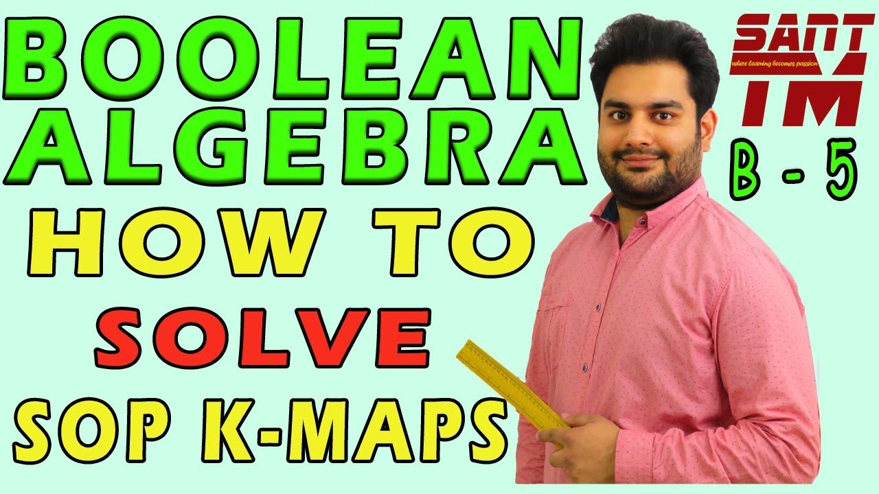 Solving the SOP K-Map | Boolean algebra | Karnaugh map 3 variables ...