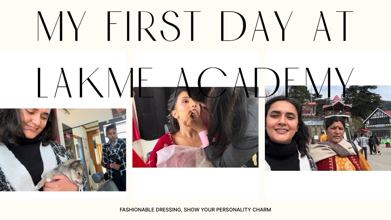 my first day at lakme academy ।। Deepika bisht vlog - YouTube