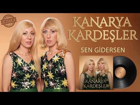 Kanarya Kardeşler - Sen Gidersen