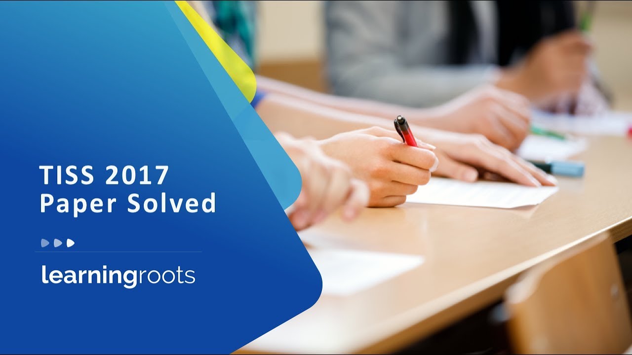 TISS 2017 Complete Solved Paper - YouTube