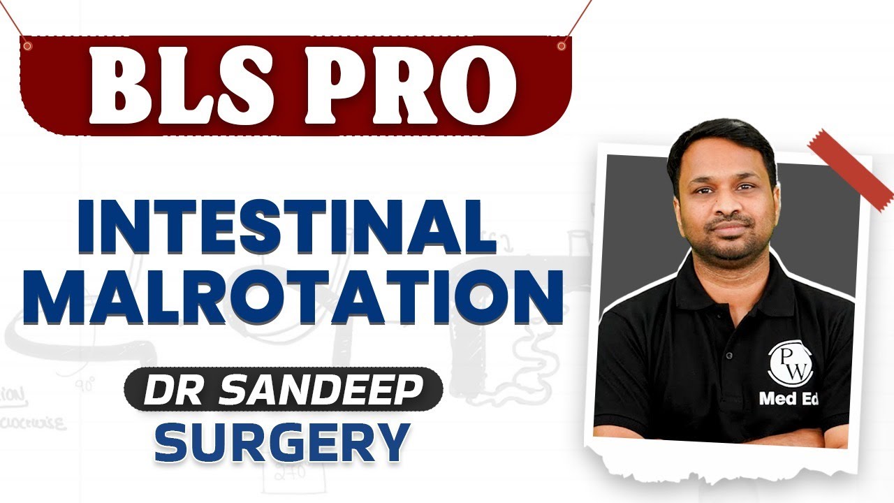 Intestinal Malrotation | Surgery | Bailey learned with Dr. Sandeep ...