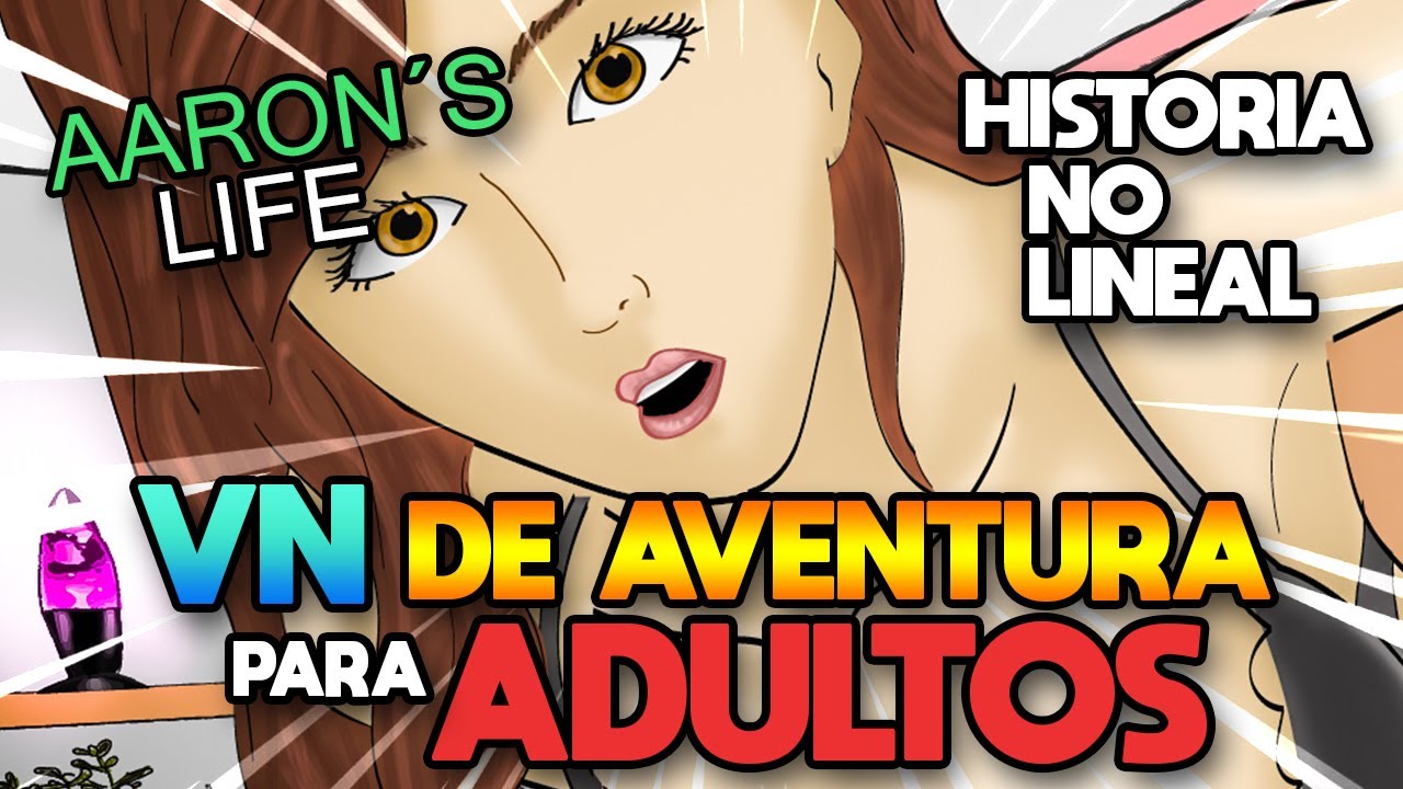 Aaron's Life ¡VISUAL NOVEL +18! en tan solo 7 MIN - YouTube