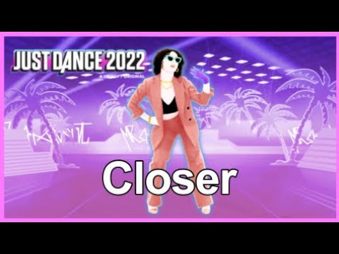 Just Dance 2023 Mashup | Closer by Saweetie ft H.E.R