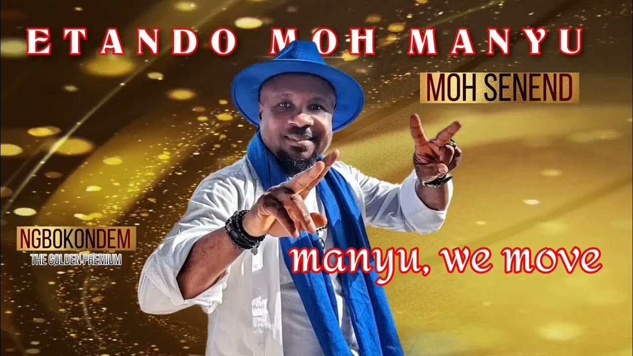 ETANDO MOH MANYU - MANYU, WE MOVE - YouTube