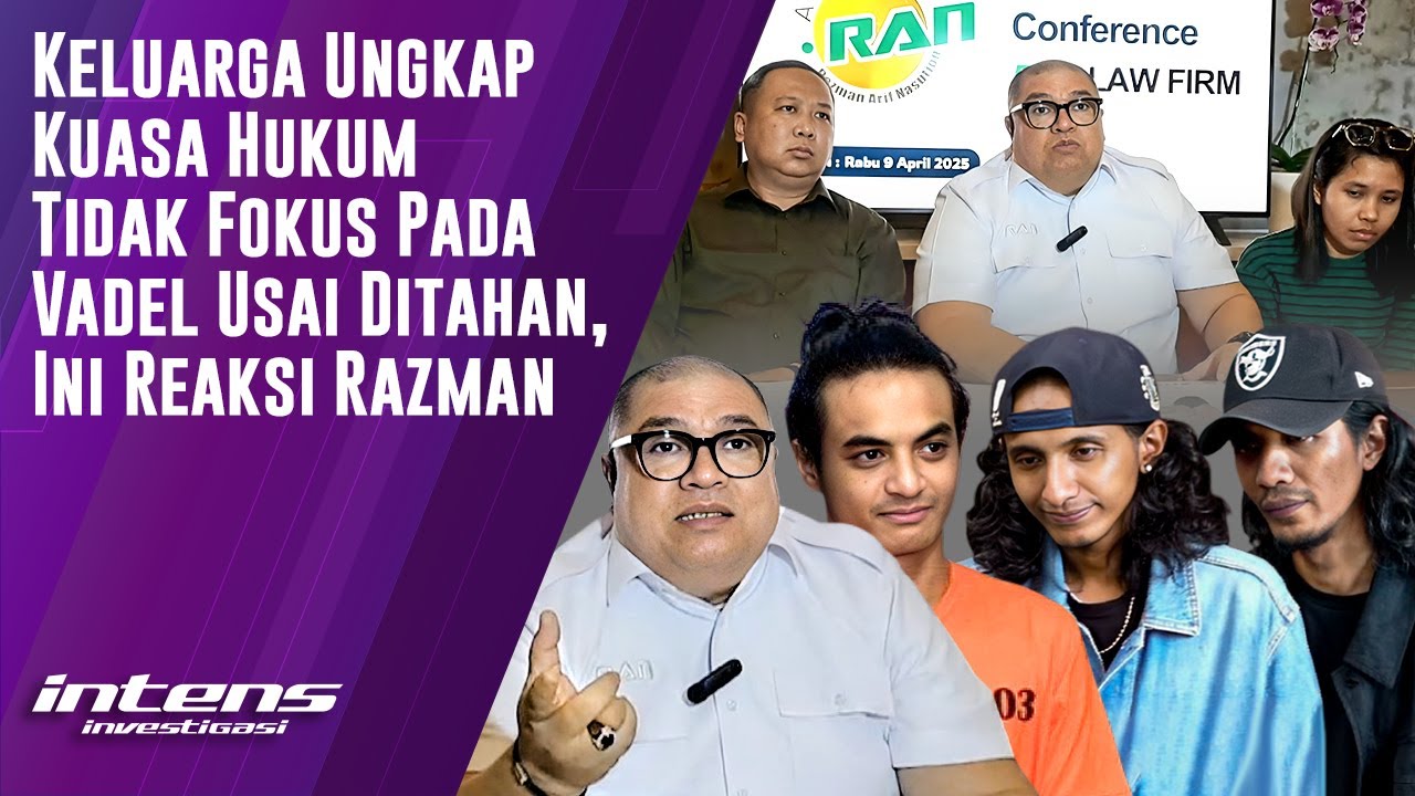 Keluarga Vadel Ungkap Alasan Ganti Razman Sebagai Kuasa Hukum | Intens ...