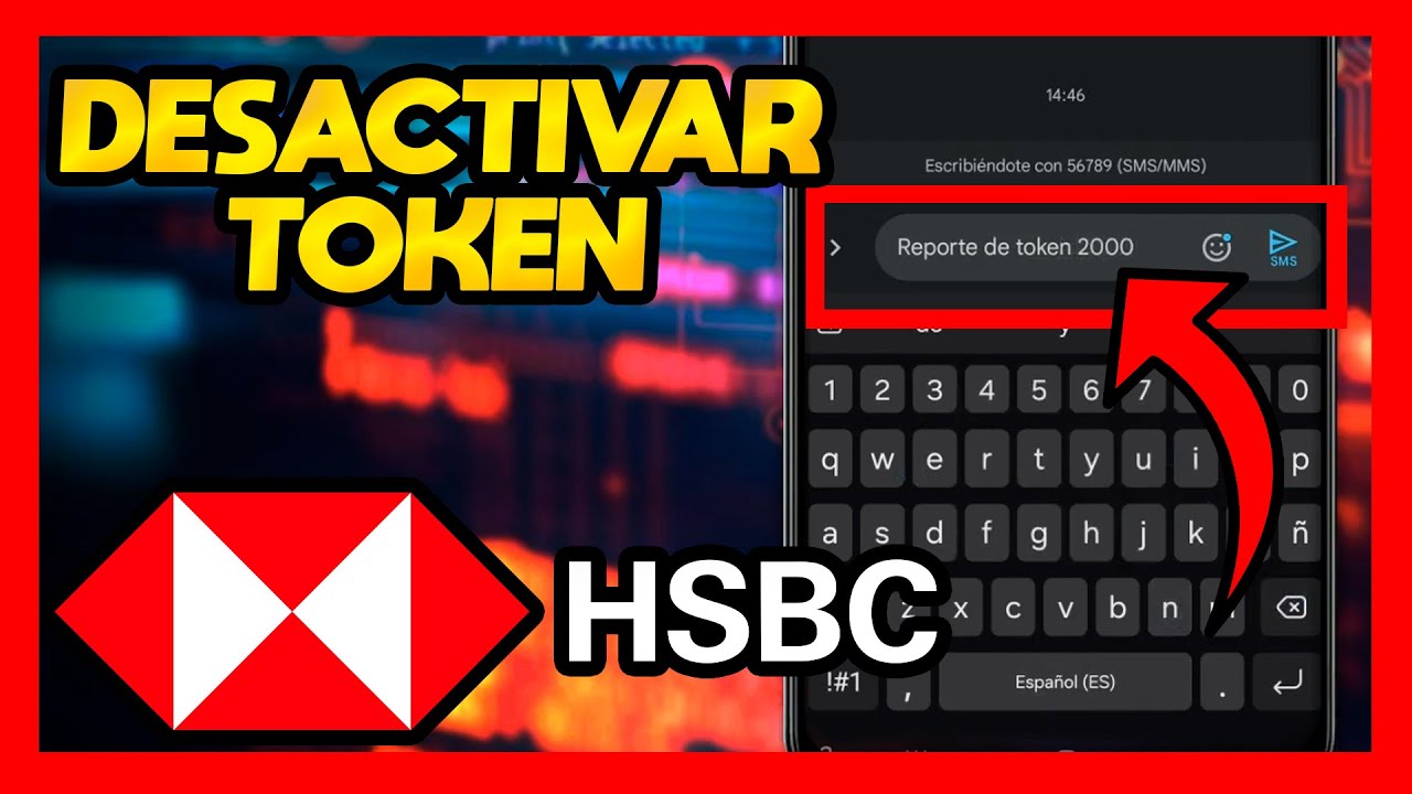 COMO DESACTIVAR TOKEN MOVIL HSBC - YouTube