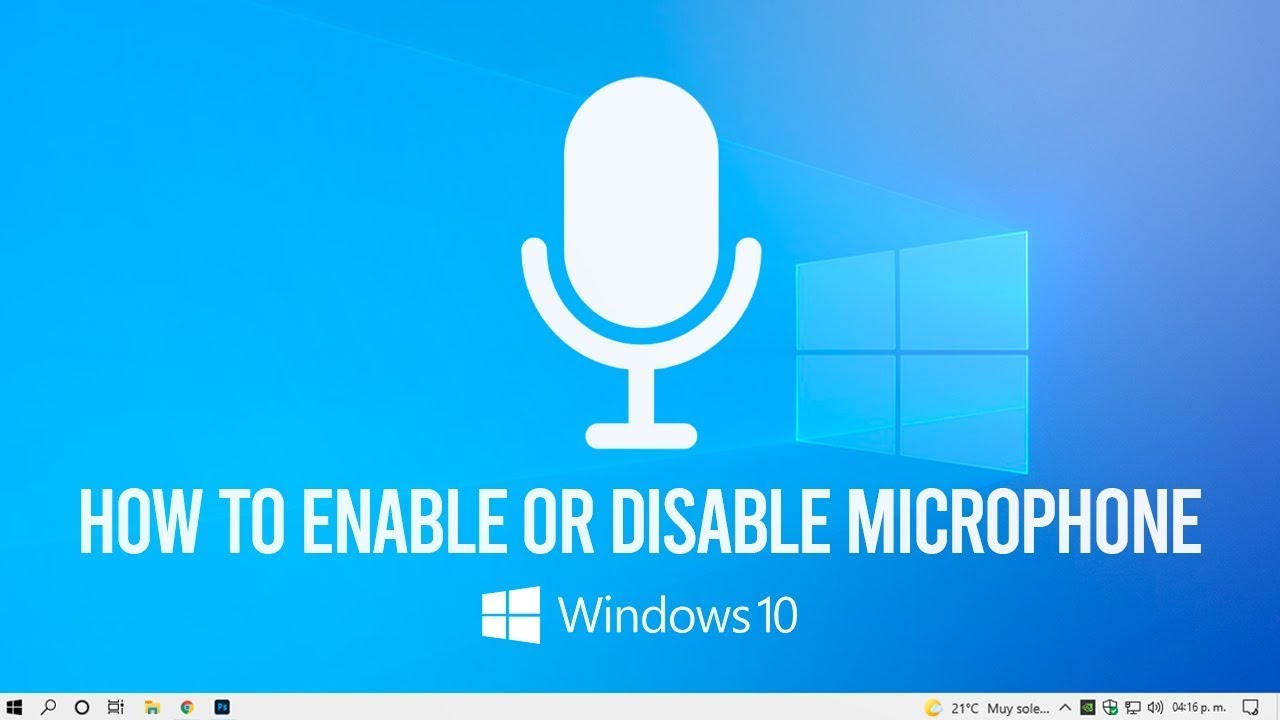 How to Enable or Disable Microphone in Windows 10 Tutorial - YouTube