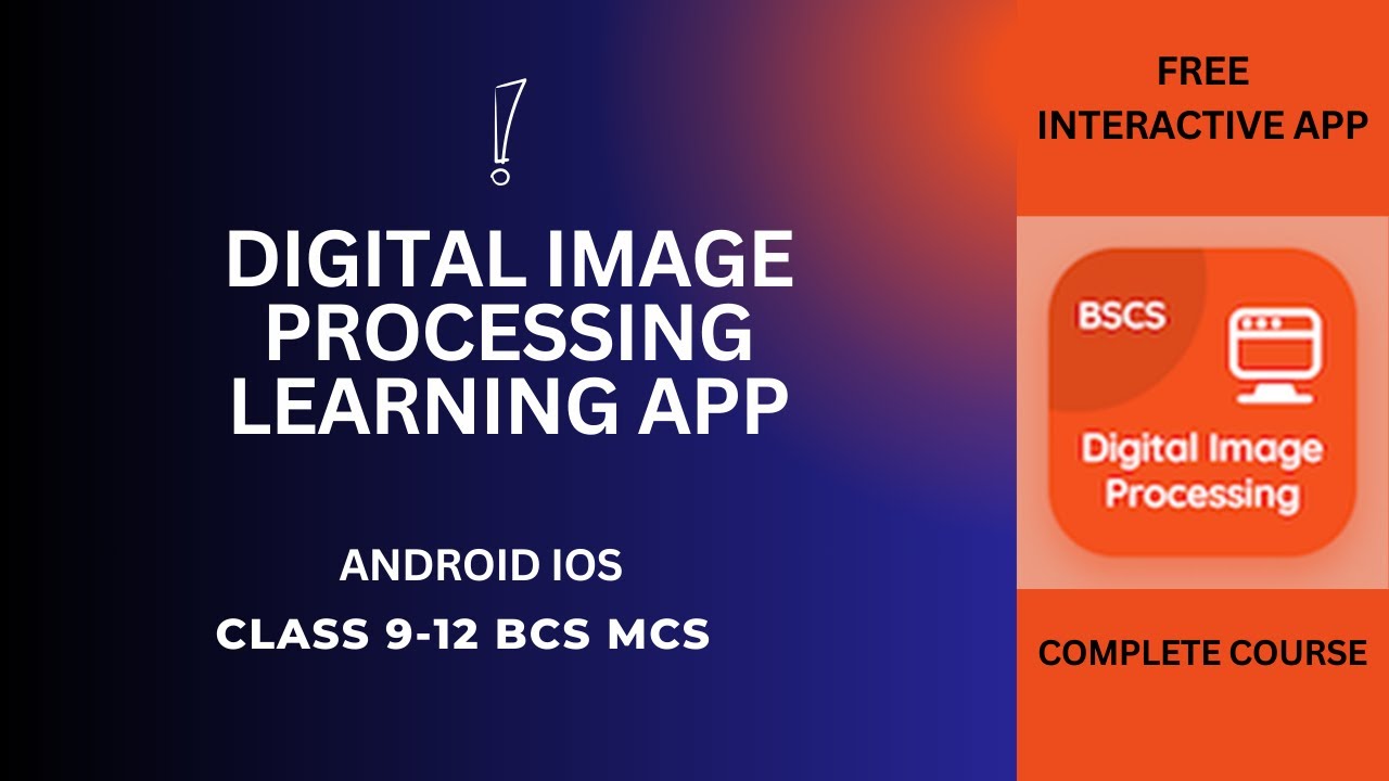 Digital Image Processing Learning App | Class 9-12 Image Processing App ...