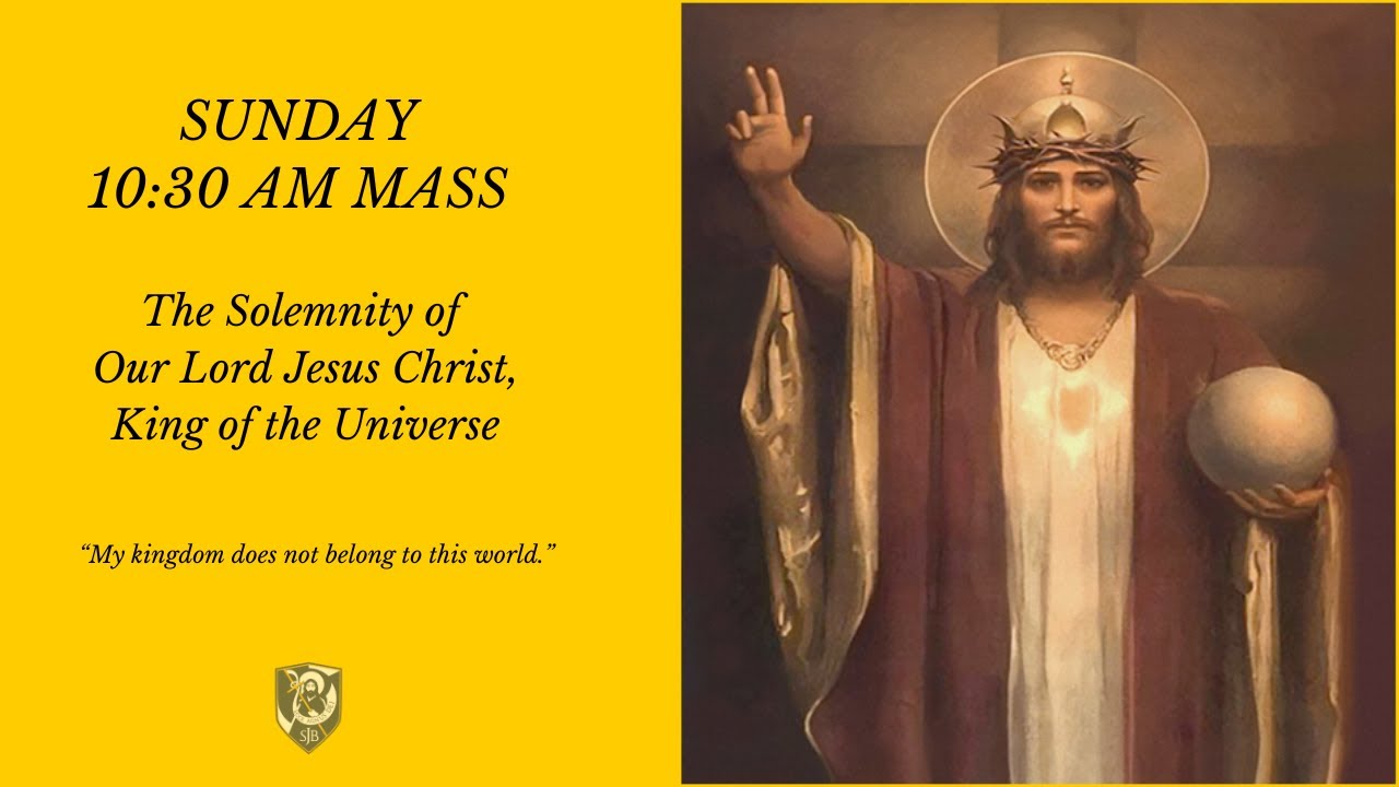 Sunday, November 24 - 10:30AM Sunday Mass - SJB Longmont - YouTube