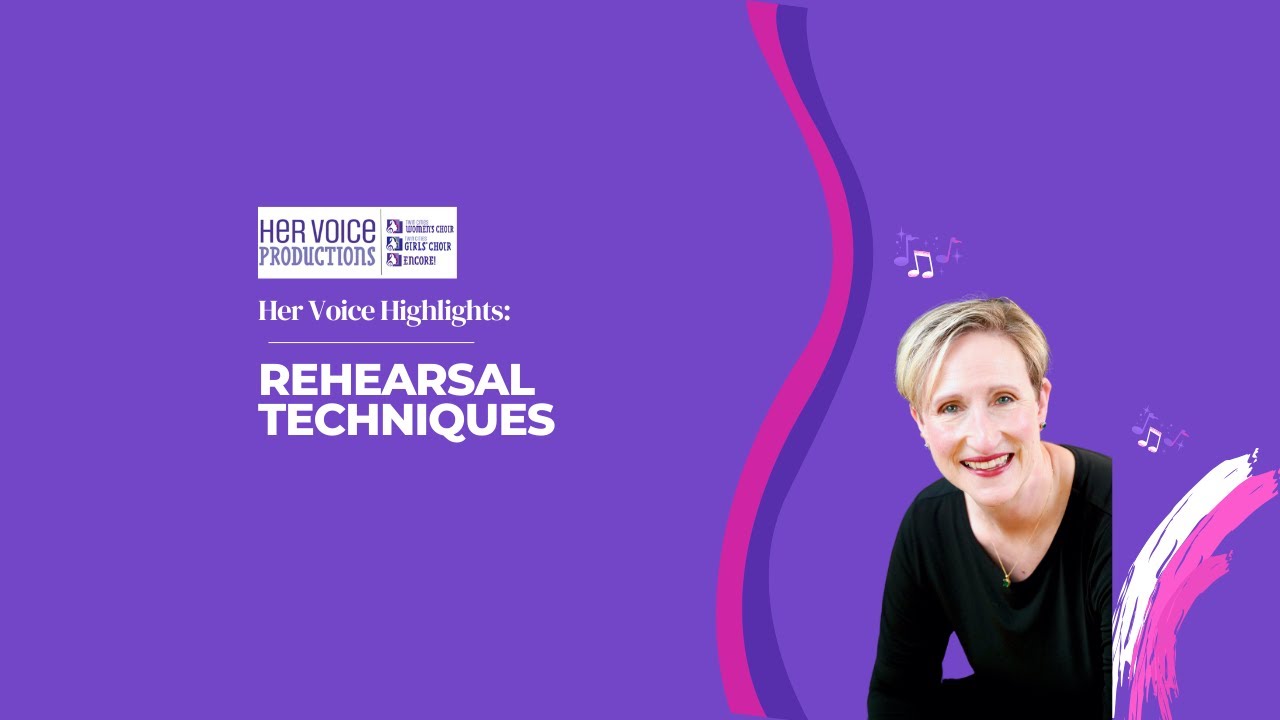 "Her Voice Highlights" with Randi Rexroth: Rehearsal Techniques - YouTube