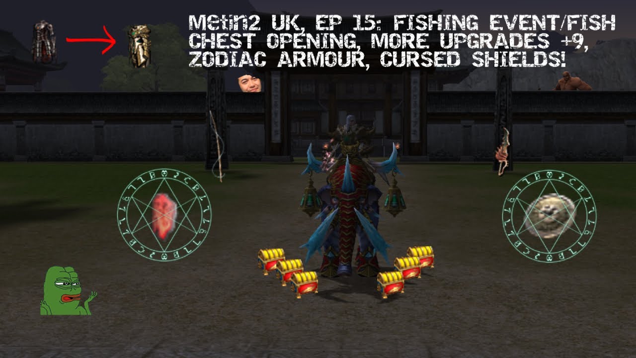 Metin2 UK, EP 15: FISHING EVENT/FISH CHEST OPENING, MORE UPGRADES +9 ...
