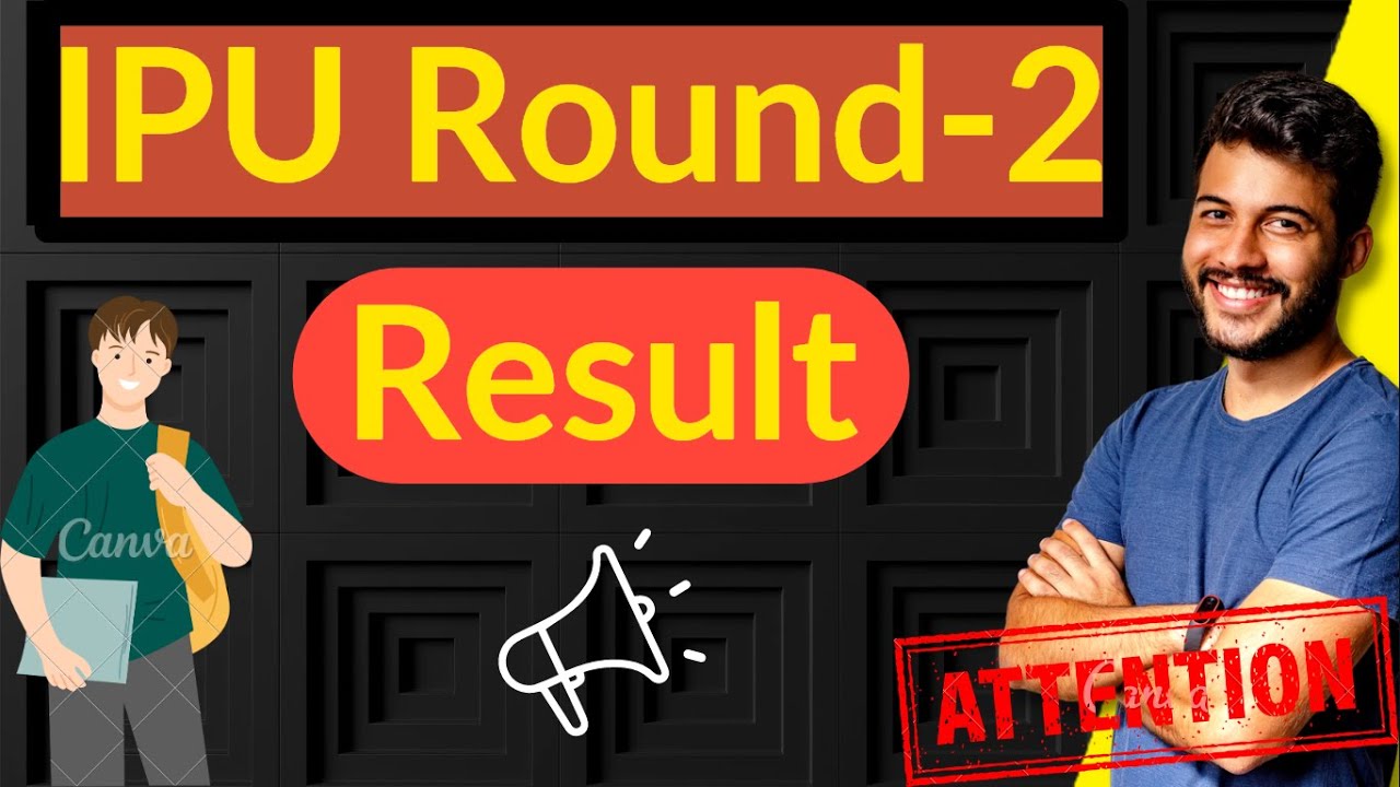 IPU B.Tech Round-2 Result Announced - YouTube