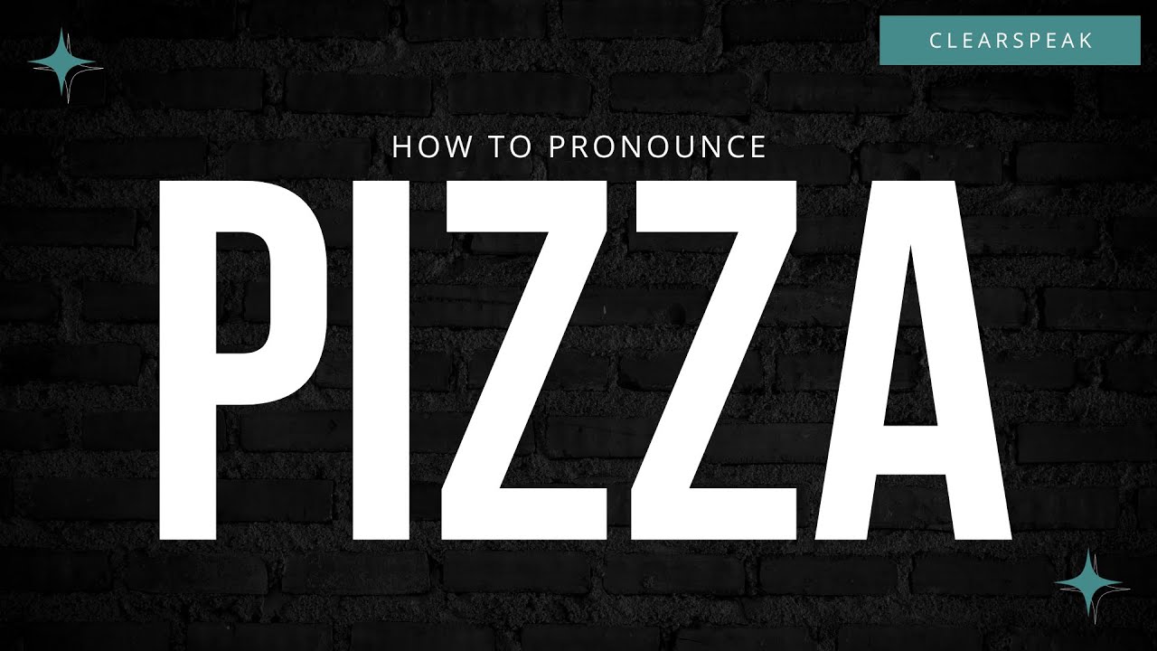 How to Pronounce Pizza in English - YouTube