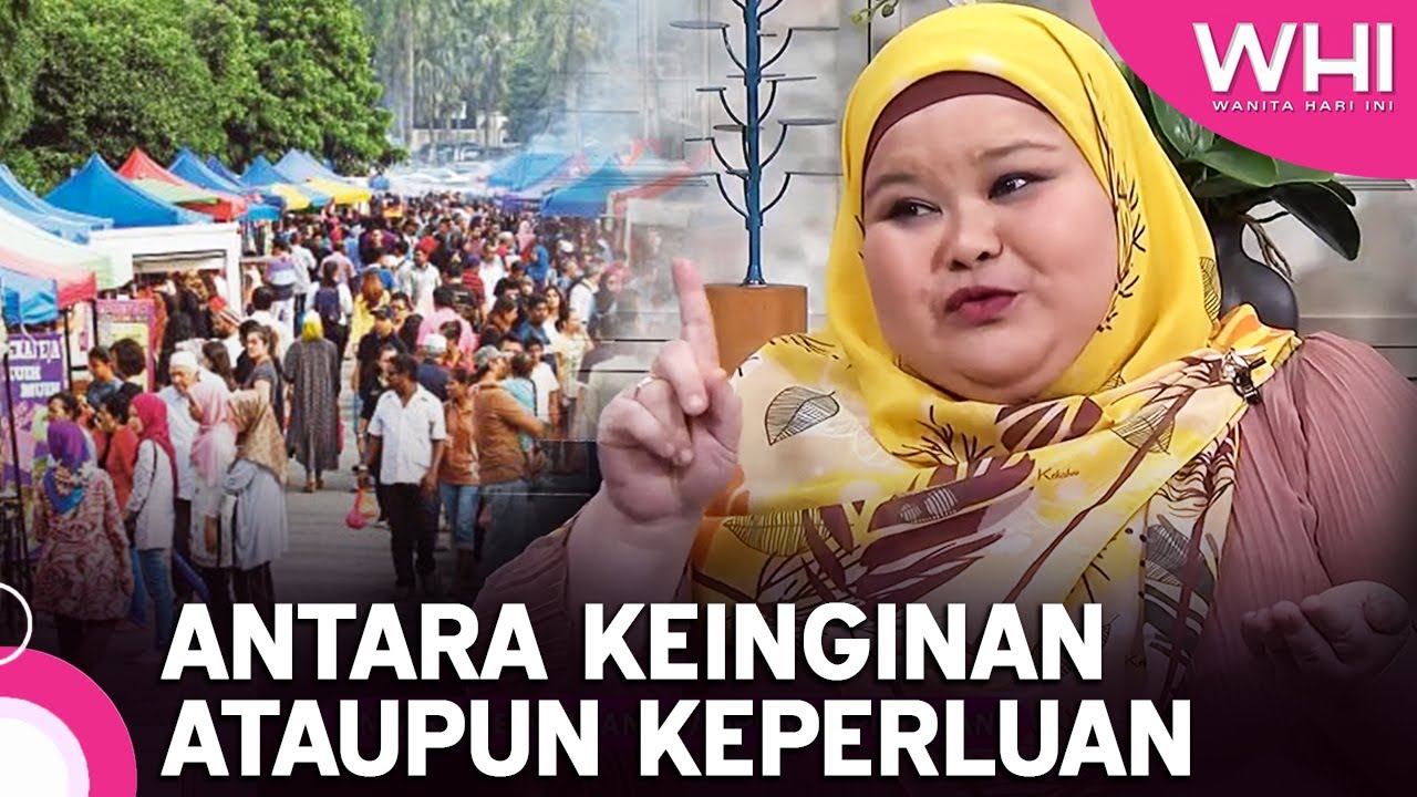Antara Keinginan Ataupun Keperluan (Syanie Hisham) | WHI (27 Mac 2023 ...