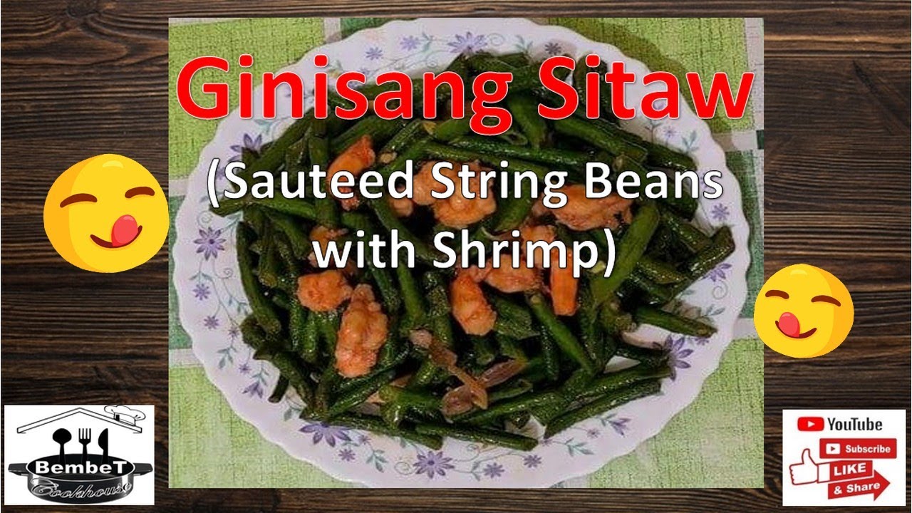 Sauteed String Beans with Shrimp l Ginisang Sitaw l ...