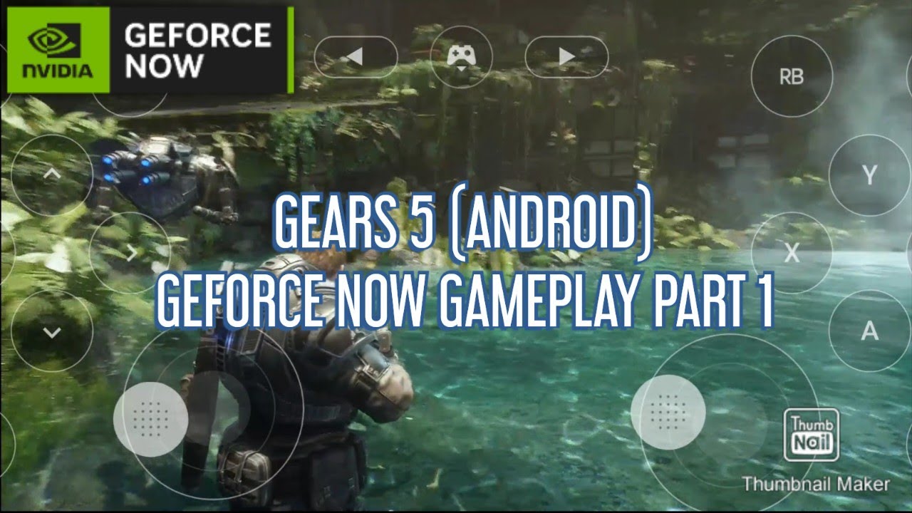 GEARS 5 (ANDROID) GEFORCE NOW GAMEPLAY PART 1 - YouTube