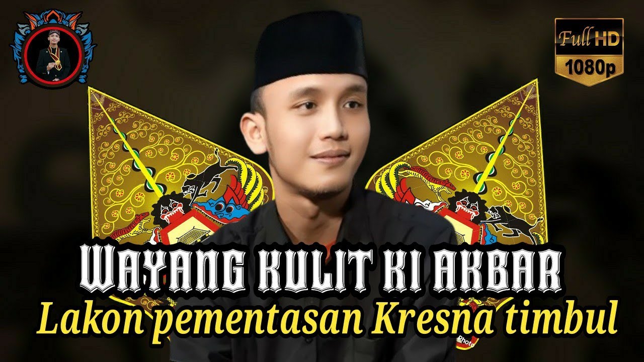PAGELARAN WAYANG KULIT KI AKBAR SYAHALAM SABETANNYA KI AKBAR PANCEN ...