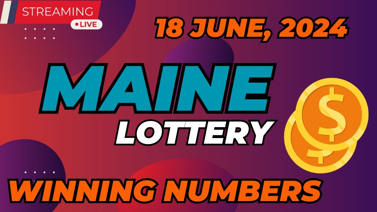 Maine Day Lottery Results For - 18 Jun, 2024 - Pick 3 - Pick 4 ...