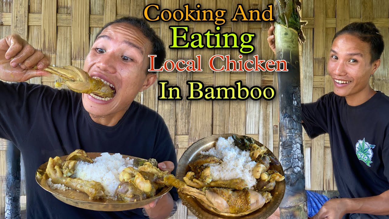Cooking and Eating Local Chicken in Bamboo || Local Chicken Boil ...