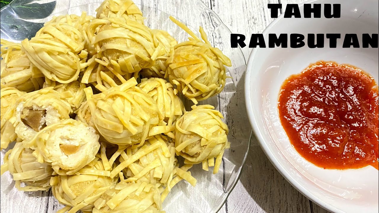 RESEP TAHU RAMBUTAN - YouTube