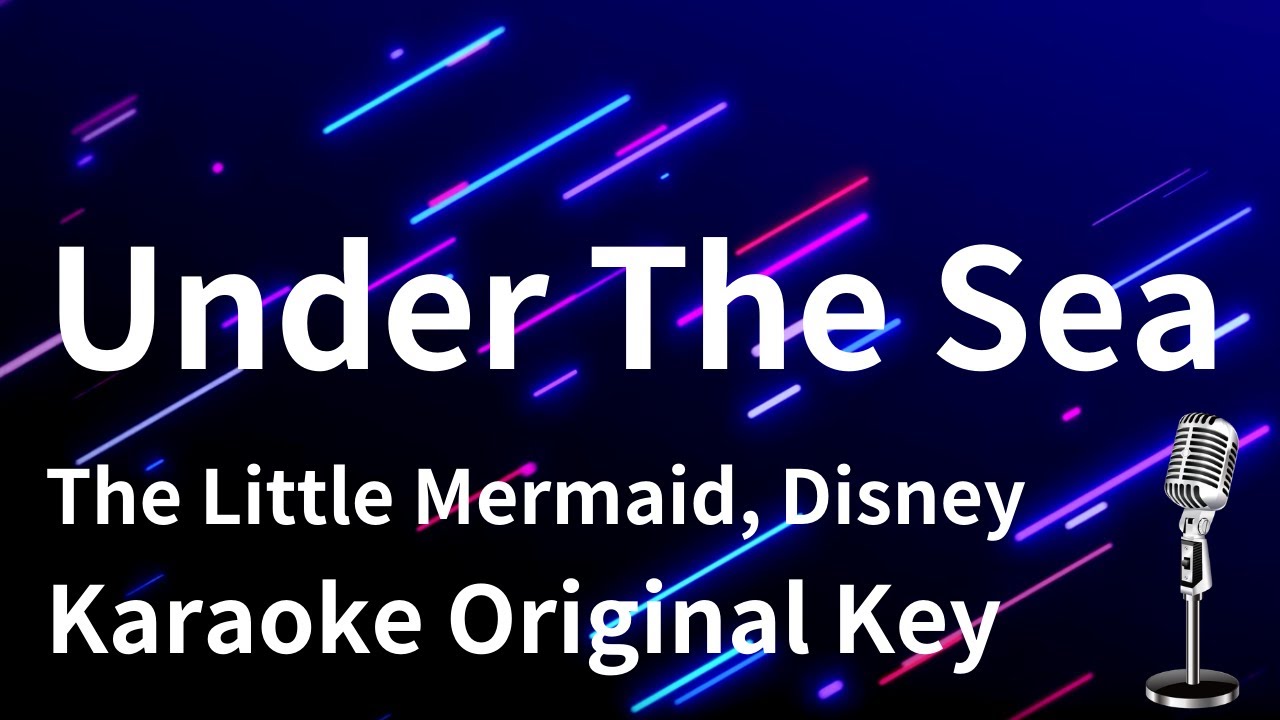 【Karaoke Instrumental】Under The Sea / The Little Mermaid, Disney ...