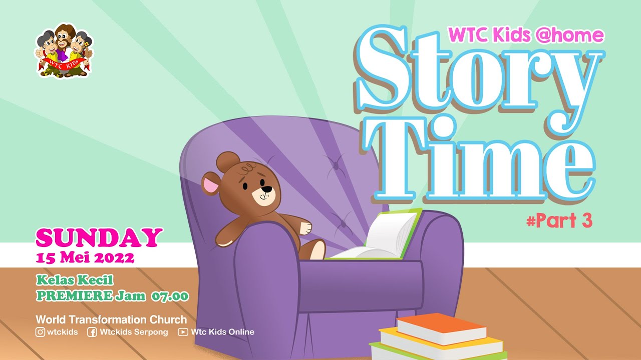 Ibadah WTC Kids Kelas Kecil | 15 Mei 2022 | World Transformation Church ...