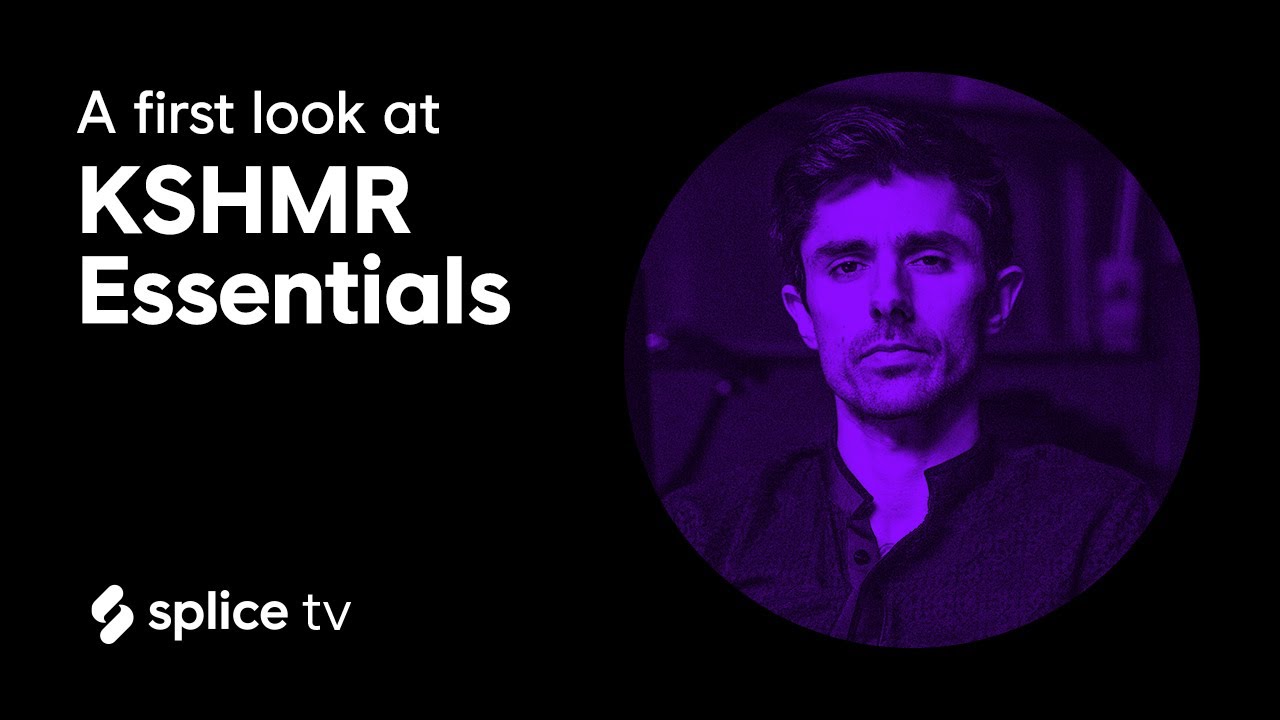 KSHMR walks through his newest plugin - KSHMR Essentials (SpliceTV ...