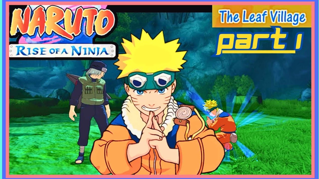 NARUTO: RISE OF A NINJA | WALKTHROUGH PART 1 | THE LEAF VILLAGE (4K 60 ...