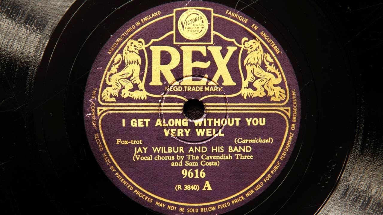 Jay Wilbur and His Band - I Get Along Without You Very Well (1939 ...