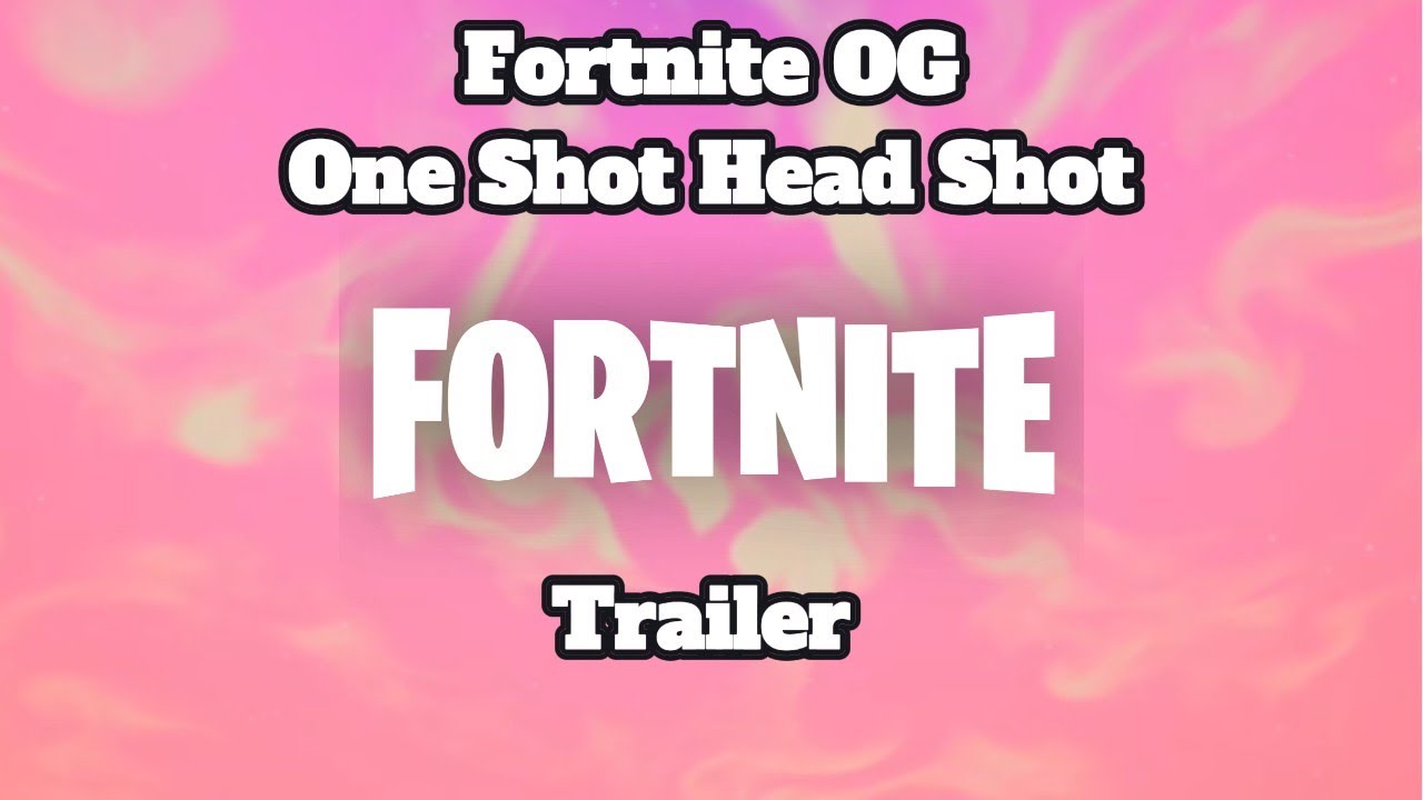 Fortnite One Shot Headshot Trailer - YouTube