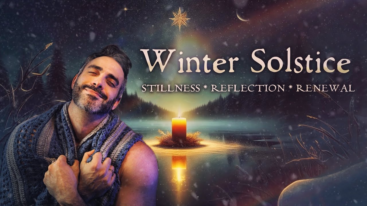 The Winter Solstice: Embrace the Darkness, Welcome the Light Within ...
