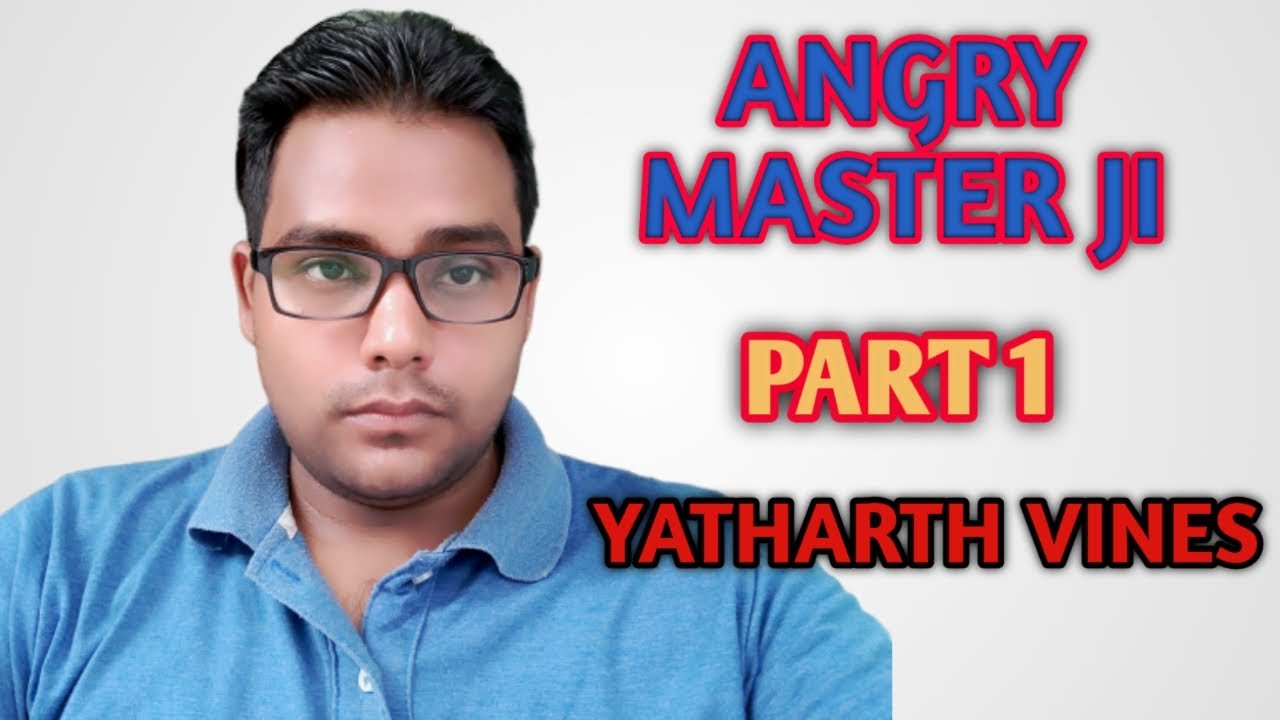 Angry master ji part 1 | BB Ki vines | Round2hell | Yatharth vines ...