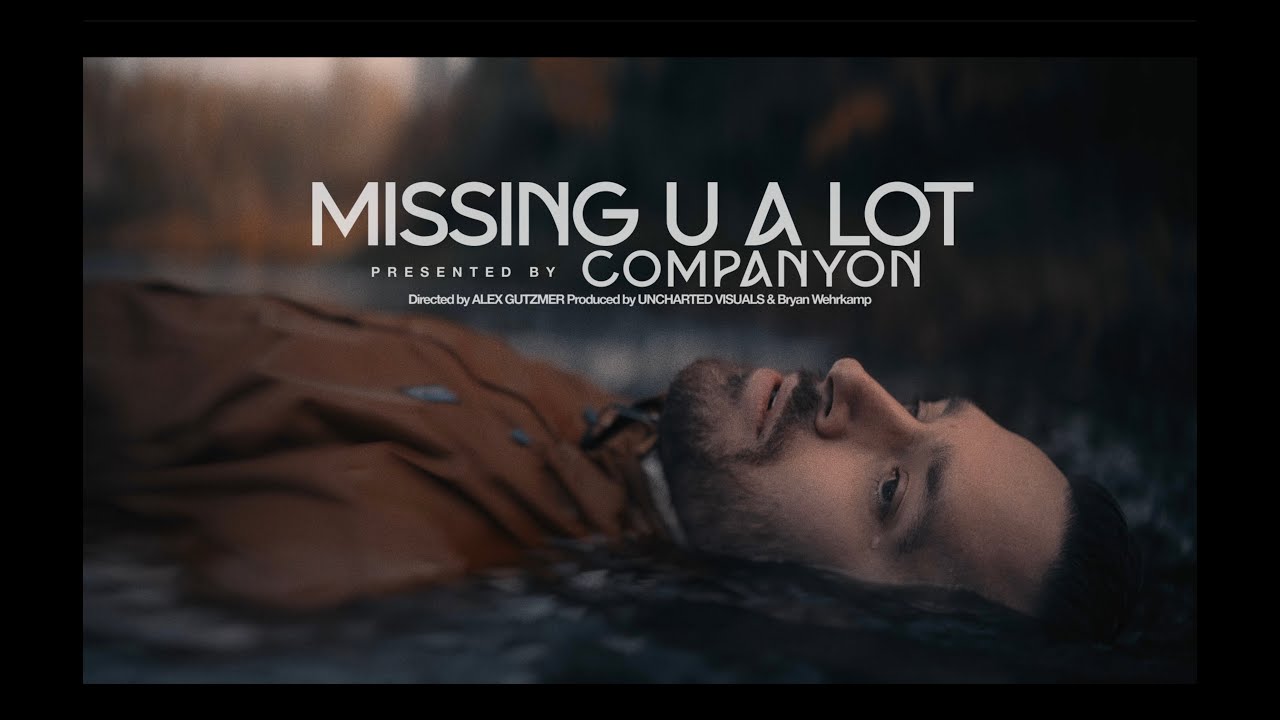 Missing U A Lot - Companyon - YouTube