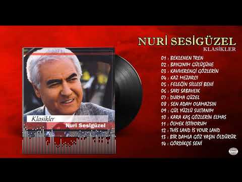Nuri Sesigüzel     -  Feleğin Sillesi Beni