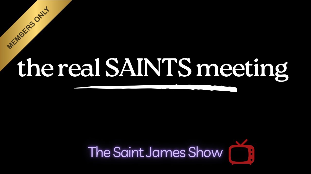 Members ONLY: The Real SAINTS meeting - YouTube