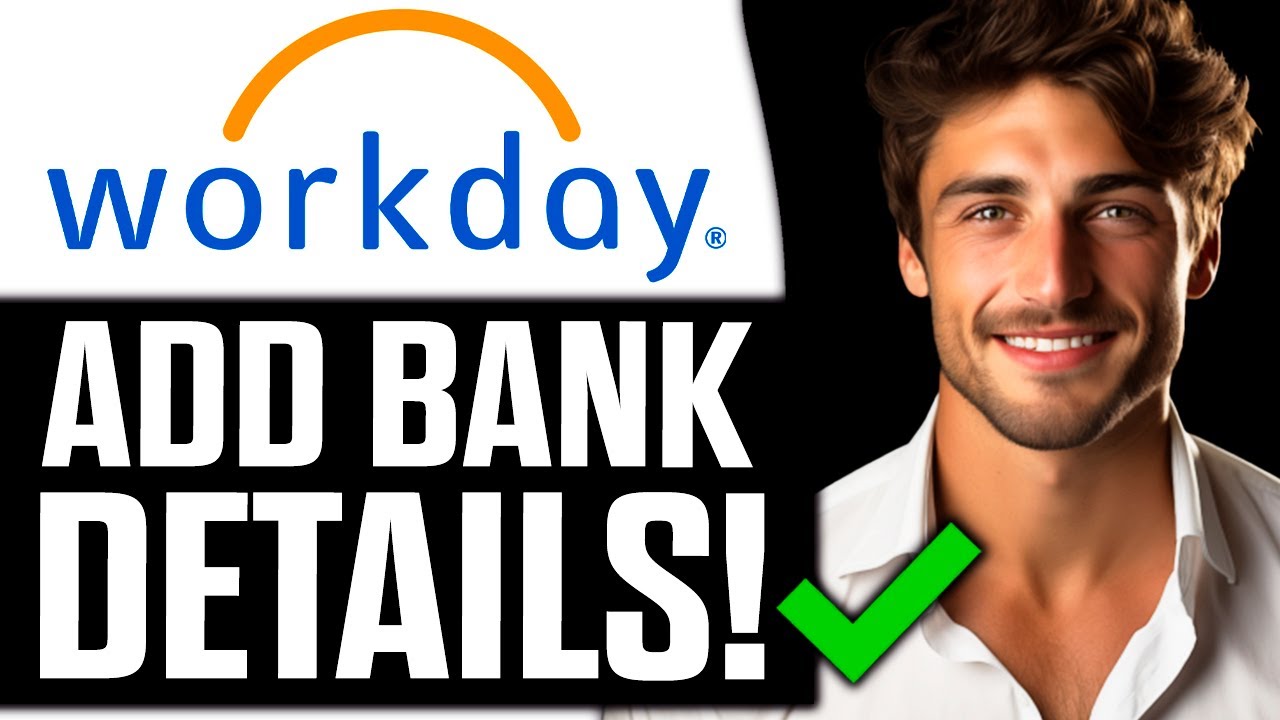 How To Add Bank Details in Workday (2025) - YouTube