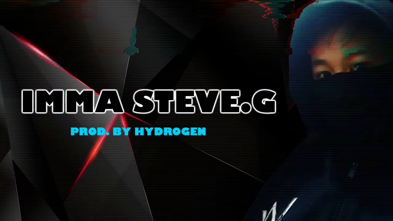 Imma Steve G - Steve.G (Offical Teaser) - YouTube