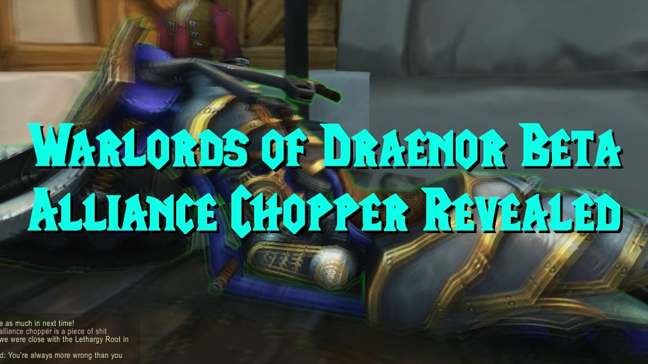 Warlords of Draenor Beta: The Alliance Chopper Revealed - YouTube