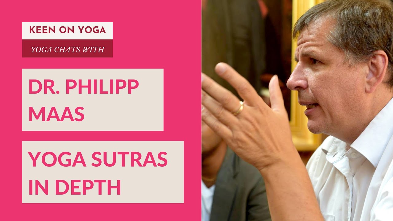 The Yoga Sutras in Depth - Dr. Philipp Maas - YouTube