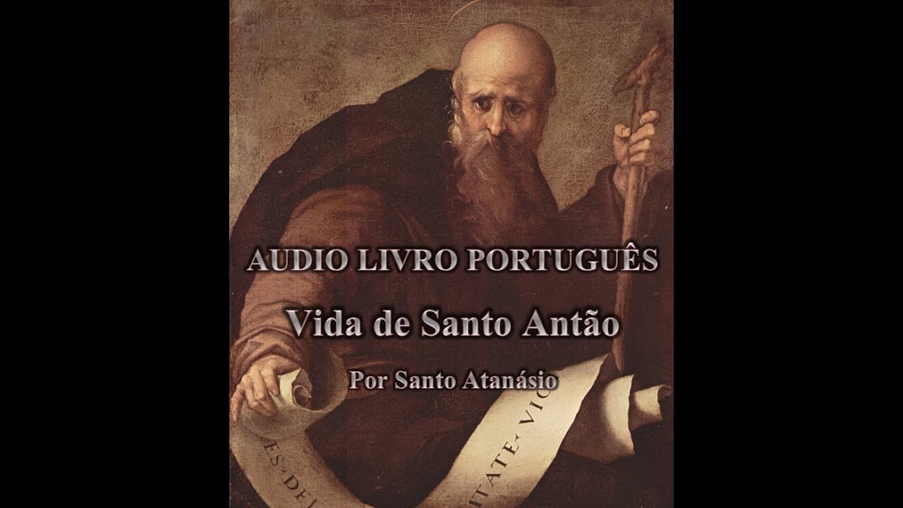AudioLiro Vida de Santo Antão por Santo Atanásio - YouTube