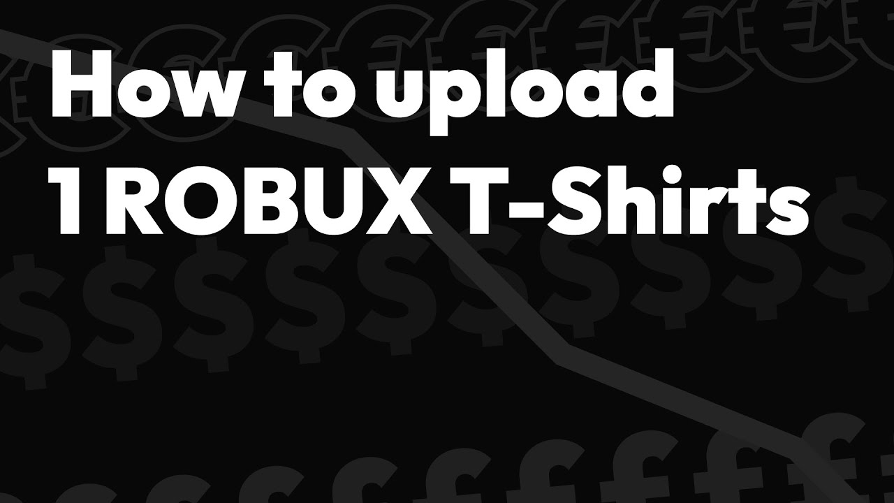 How to upload 1 ROBUX T-Shirts on ROBLOX - YouTube