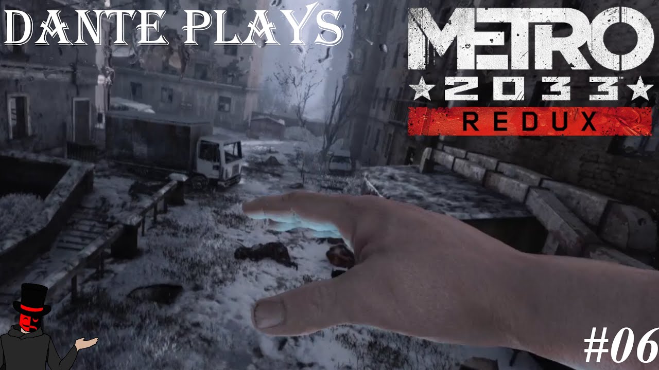 I hate outside! - Metro 2033 Redux #06 - YouTube