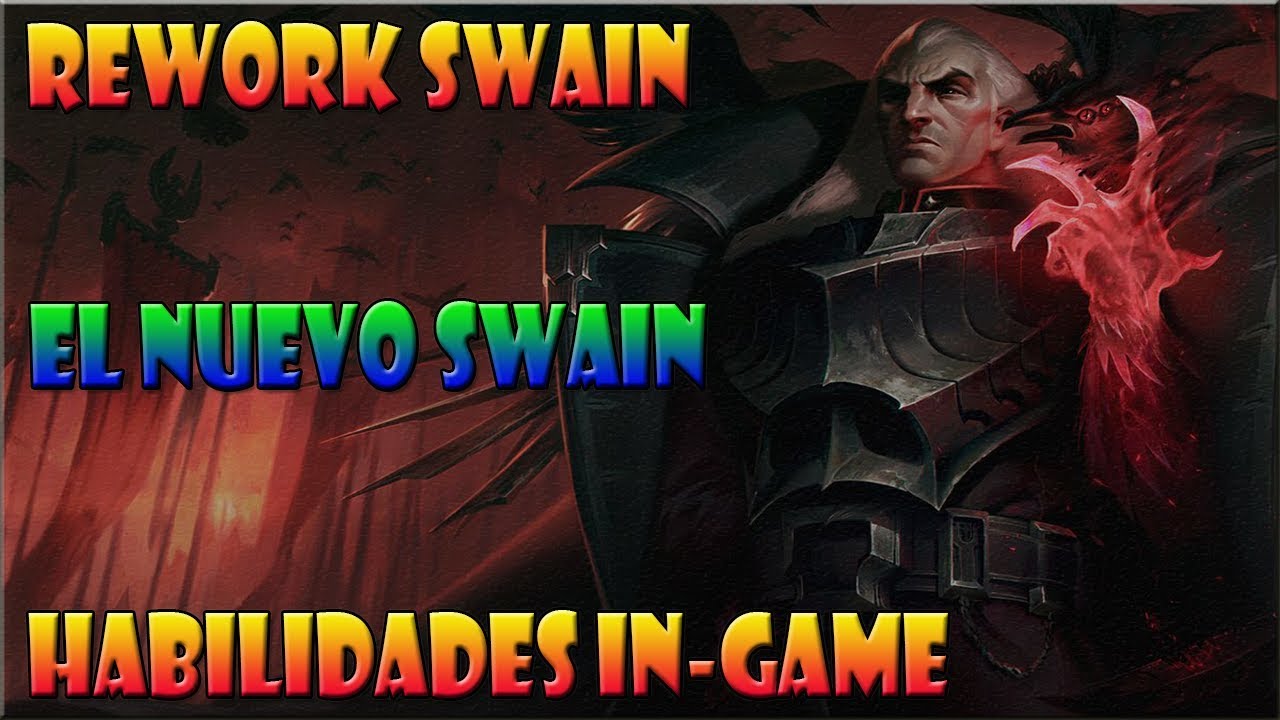 Rework Swain | Nuevas habilidades | - YouTube