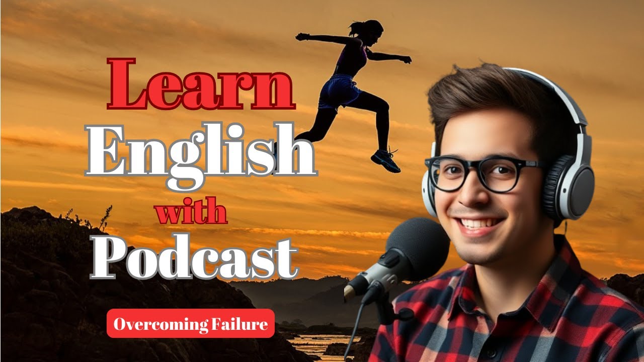 Learn English with Life Lessons Podcast | English Podcast on Overcoming ...